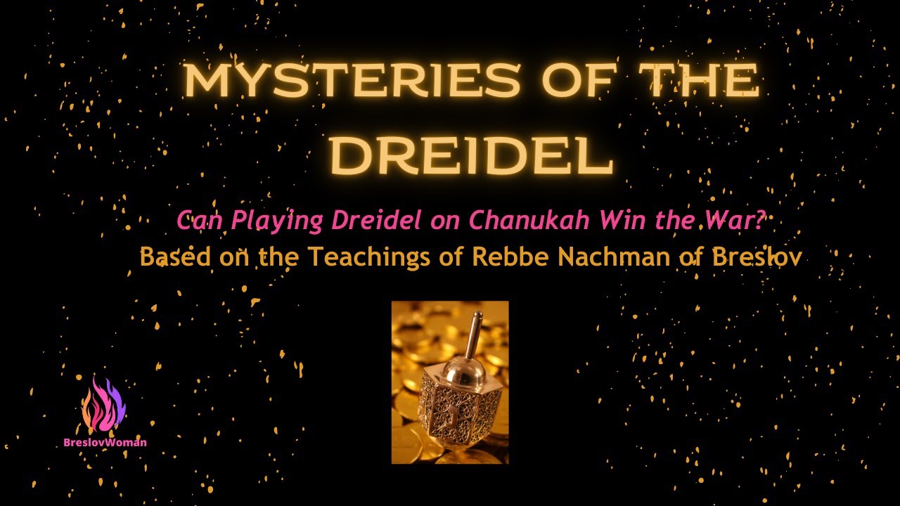 Mysteries of the Dreidel (Can Spinning the Dreidel Win the War against ...