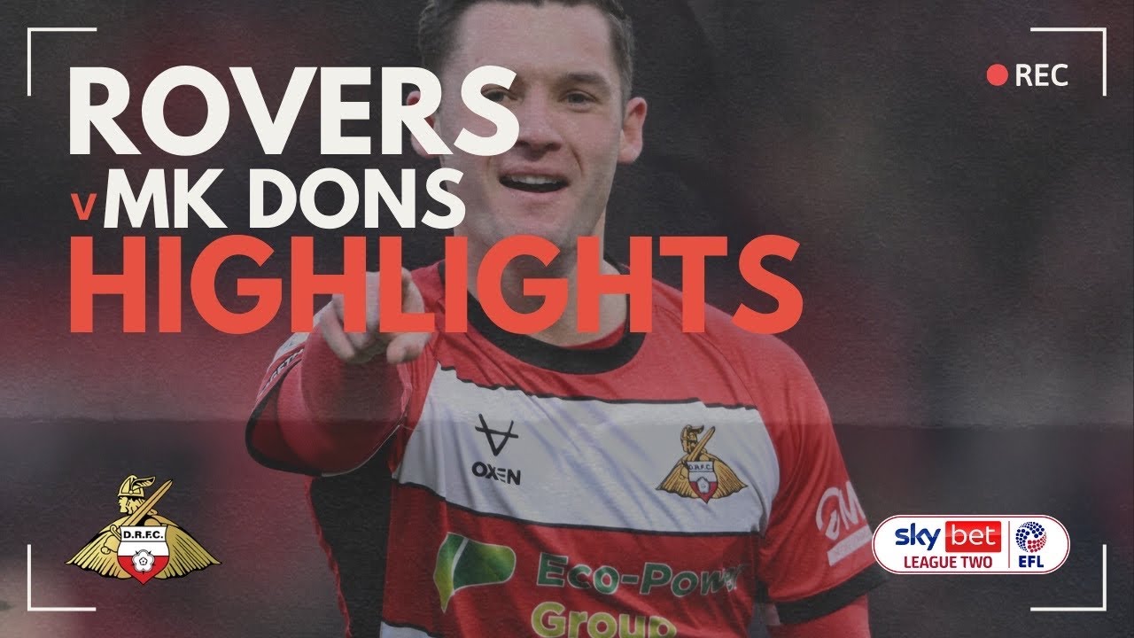 Doncaster Rovers v MK Dons highlights - YouTube