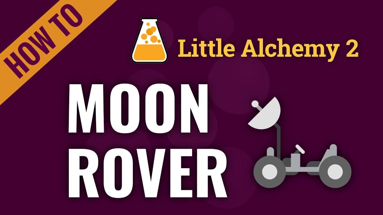How To Make MOON ROVER In Little Alchemy 2 YouTube how-to-make-moon-rover-in-little-alchemy-2-youtube