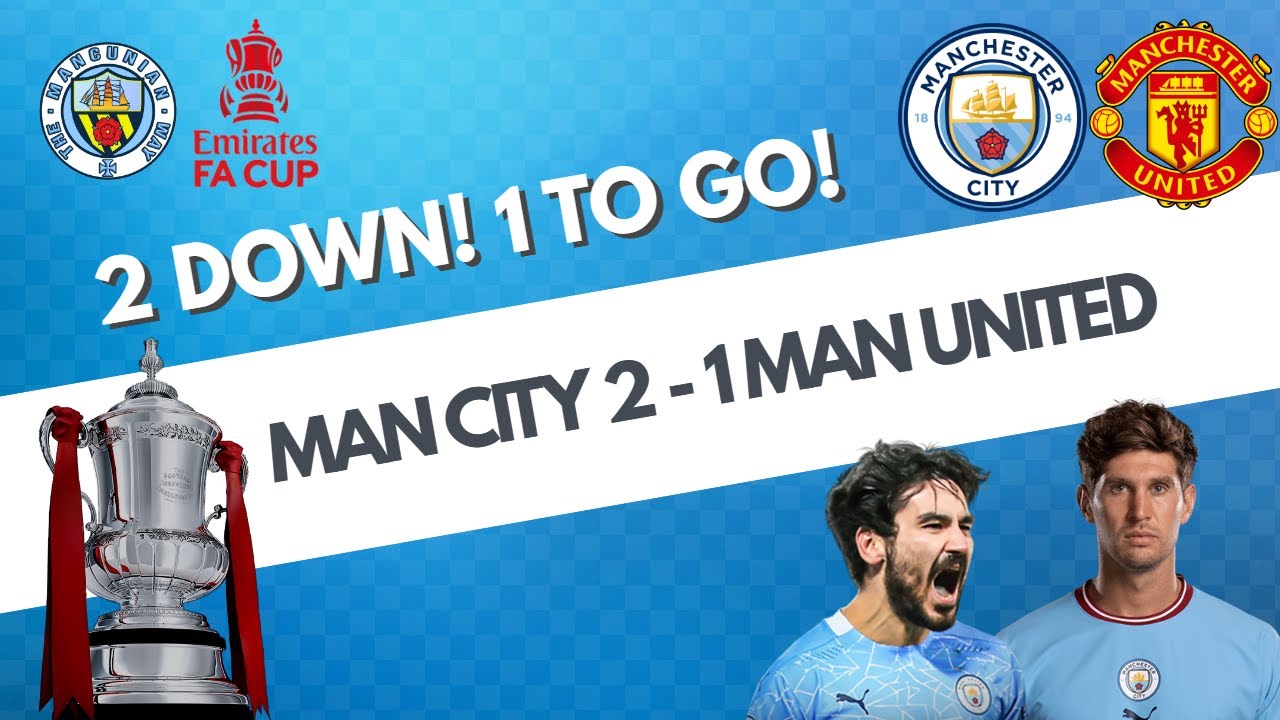 FA CUP WINNERS 2023 - 2 DOWN 1 TO GO! - MCFC 2-1 MUFC #mcfc #mancity # ...