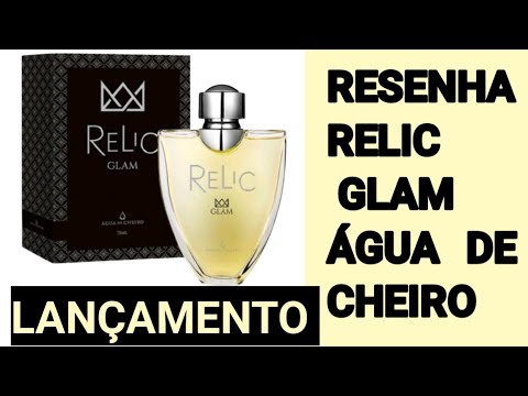 PERFUME RELIC GLAM ÁGUA DE CHEIRO - YouTube