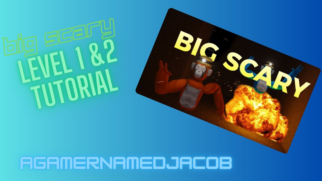 Big Scary Level 1 & 2 tutorial - YouTube