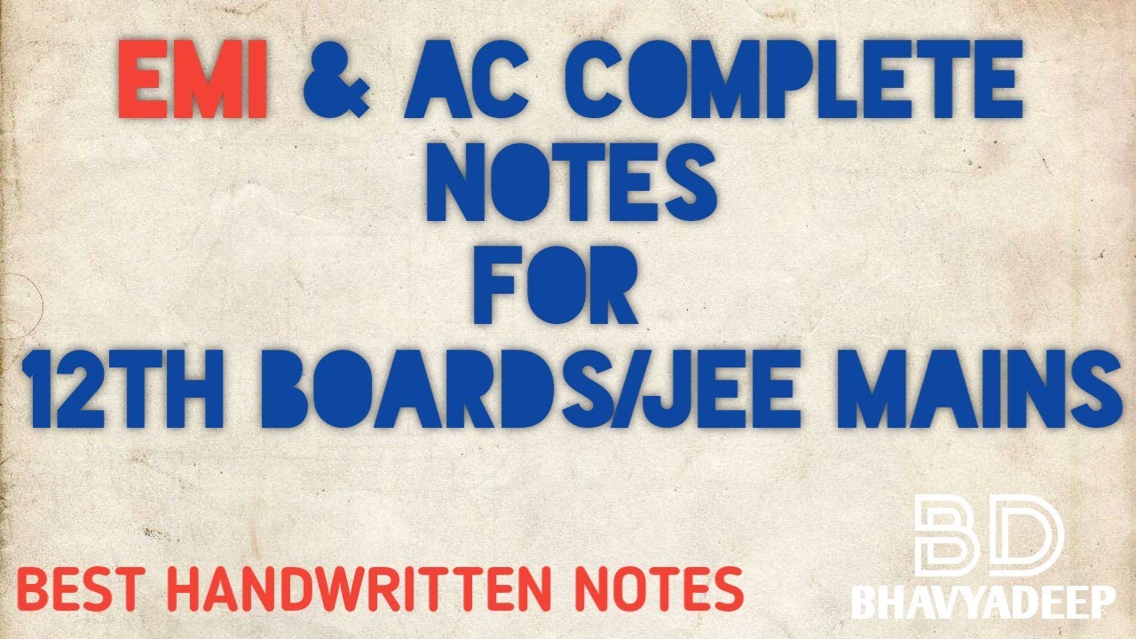 EMI & AC CLASS 12th || Handwritten Notes || BOARDS & JEE MAINS || Best ...