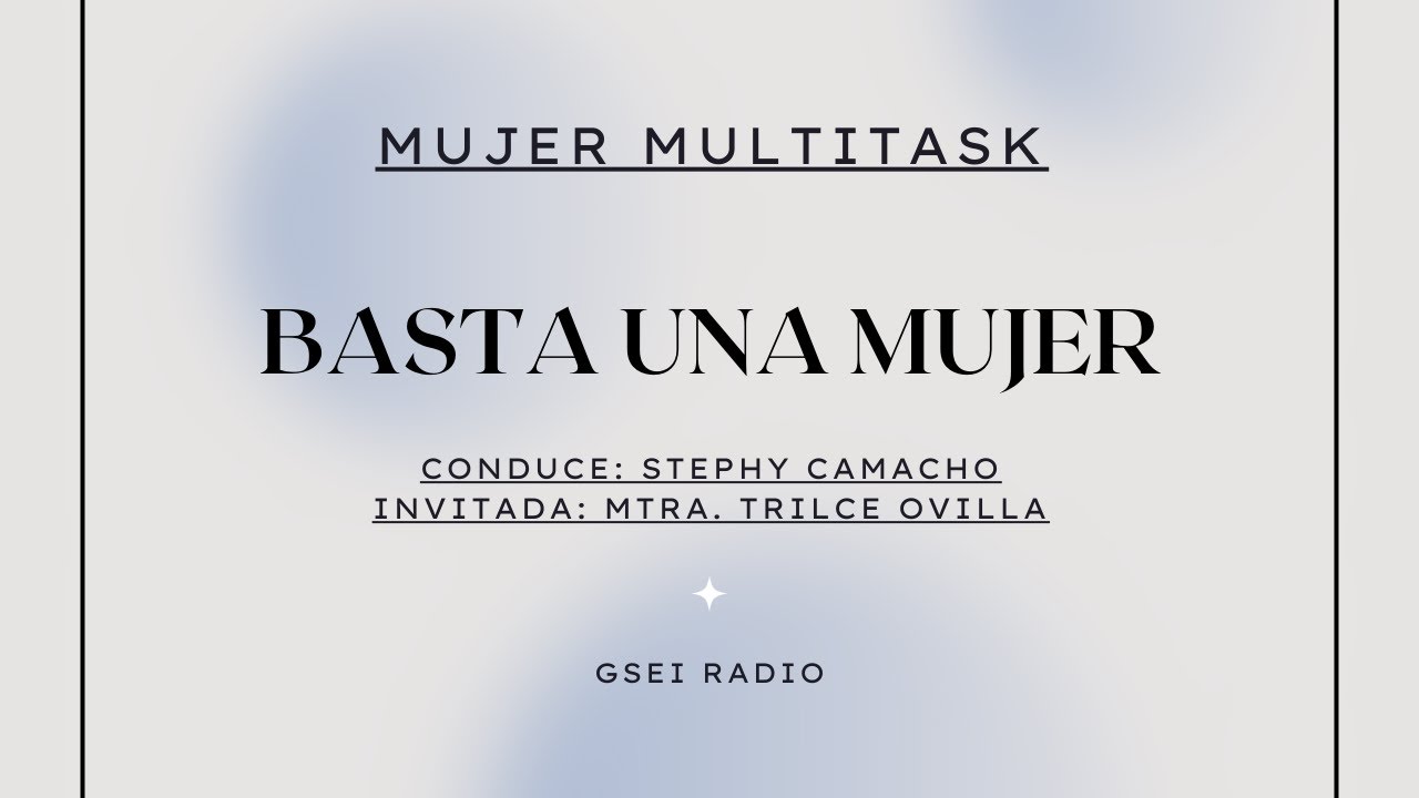 MUJER MULTITASK - YouTube