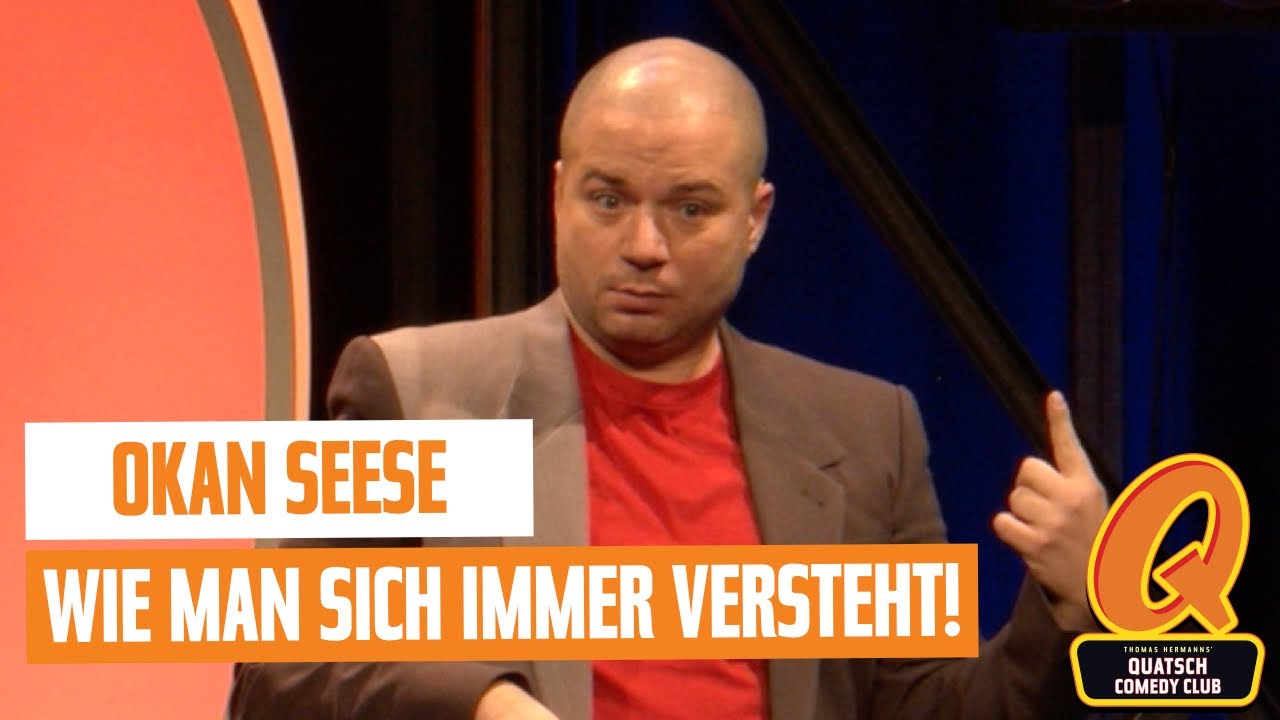 Okan Seese | UNCUT | Wie man sich immer versteht! | Quatsch Comedy Club ...