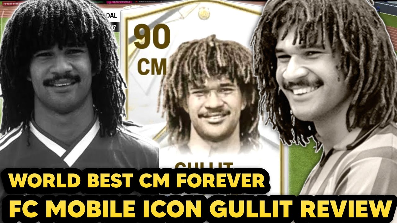 FC Mobile Icon Gullit Review Gameplay | FC Mobile 90 ovr CM Gullit ...