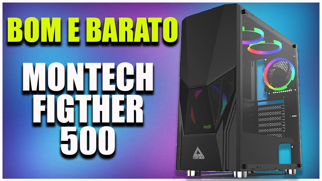 REVIEW MONTECH FIGHTER 500, GABINETE GAMER BOM E BARATO!#MONTECH# ...