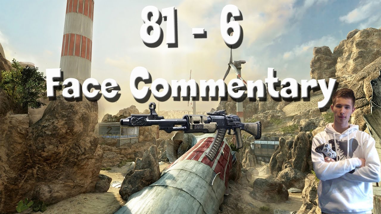 Face Commentary Gameplay Cod Bo2 81-6 + Nouvelle team Anarchy - YouTube