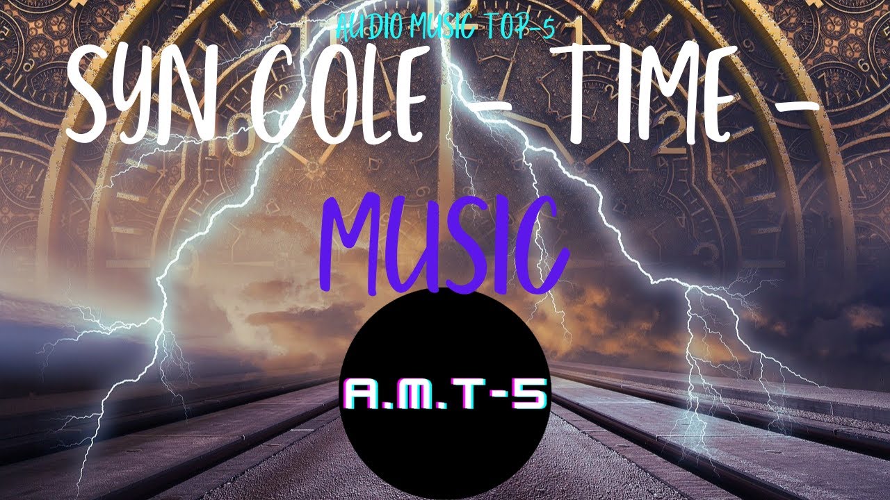 Syn Cole - Time - YouTube