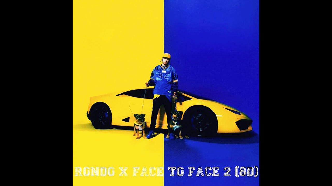 RONDO X FACE TO FACE 2 (8D) - YouTube