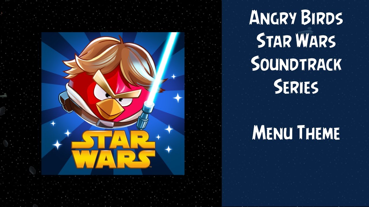 Angry Birds Star Wars Soundtrack | Menu Theme | ABSFT - YouTube