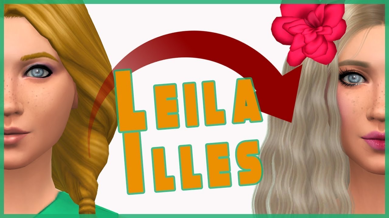 LEILA ILLES | Townie Makeover | Sims 4 Cas Realm of Magic - YouTube