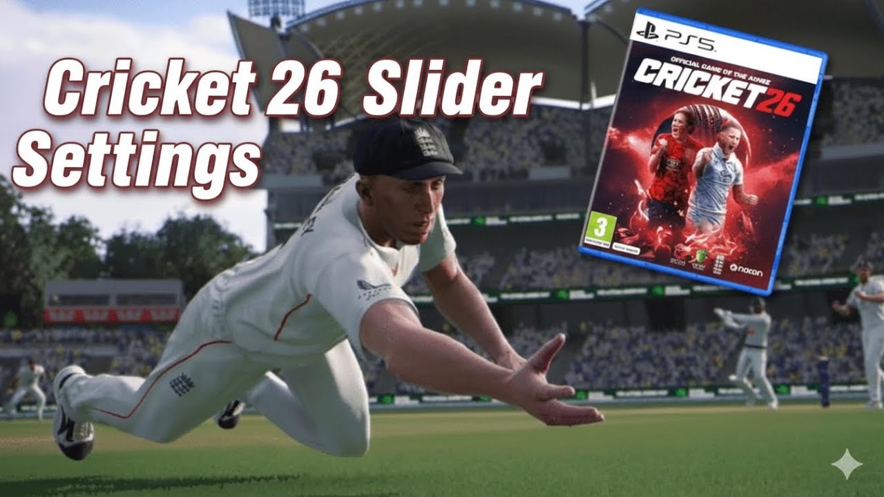 Cricket 26 Best Slider Settings Guide | Perfect Balance of Realism ...