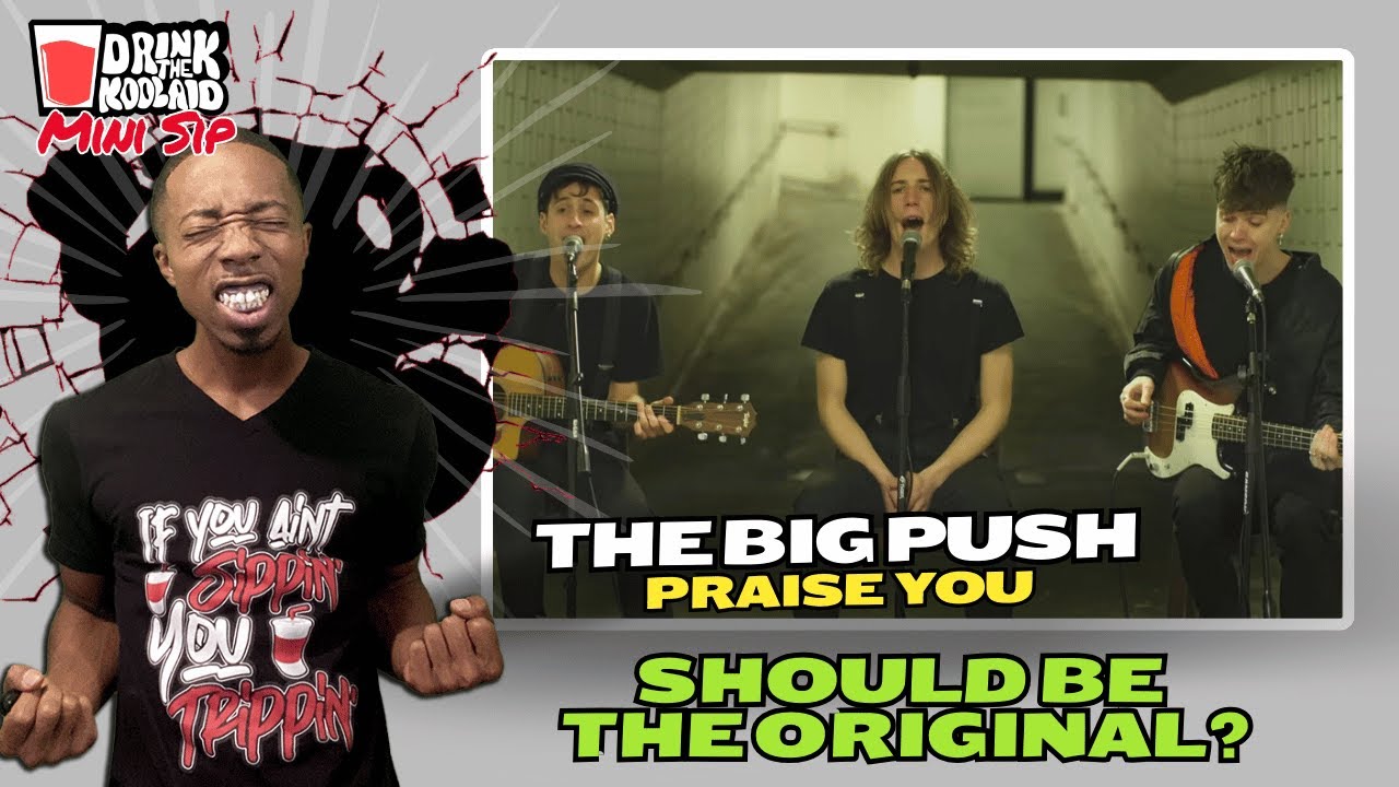 This Deserves ALL THE PRAISE!!! | The Big Push - Praise You | Reaction ...