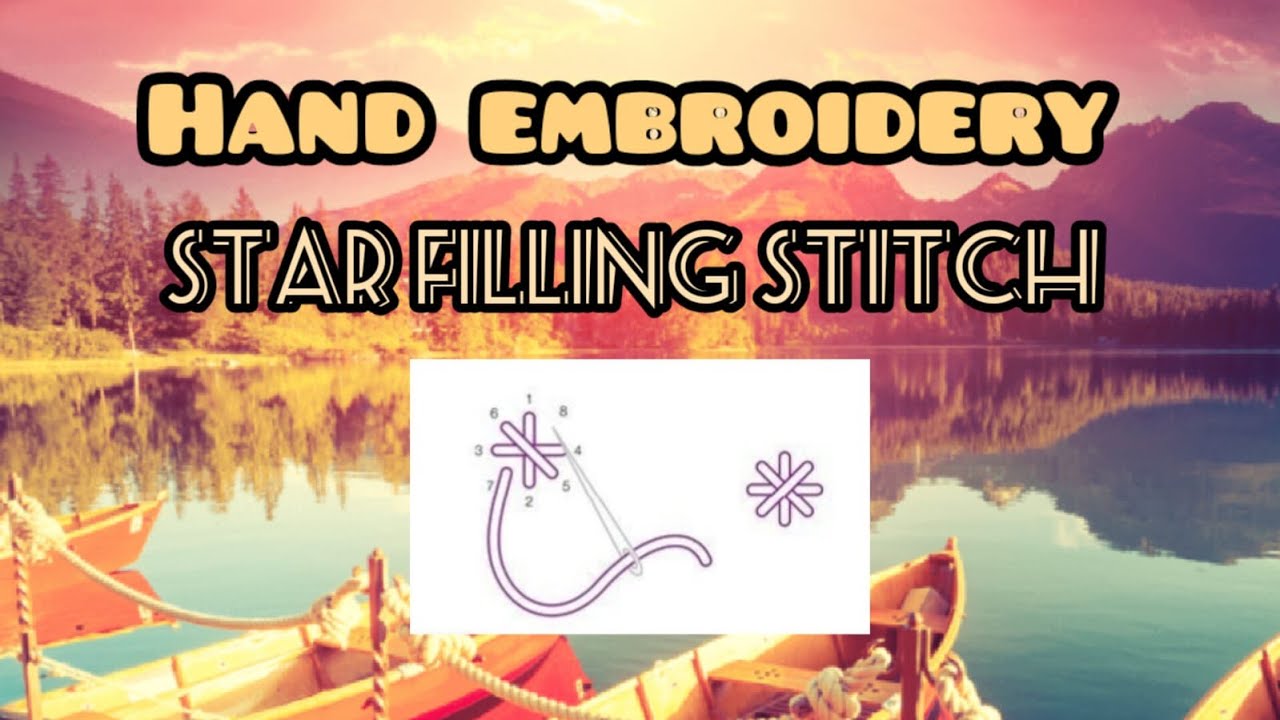 Hand Embroidery | Star Filling Stitch - YouTube