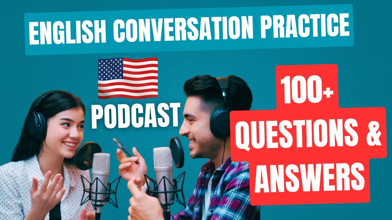 🎙️ 100+ English Conversation Questions & Answers | Learn English with ...