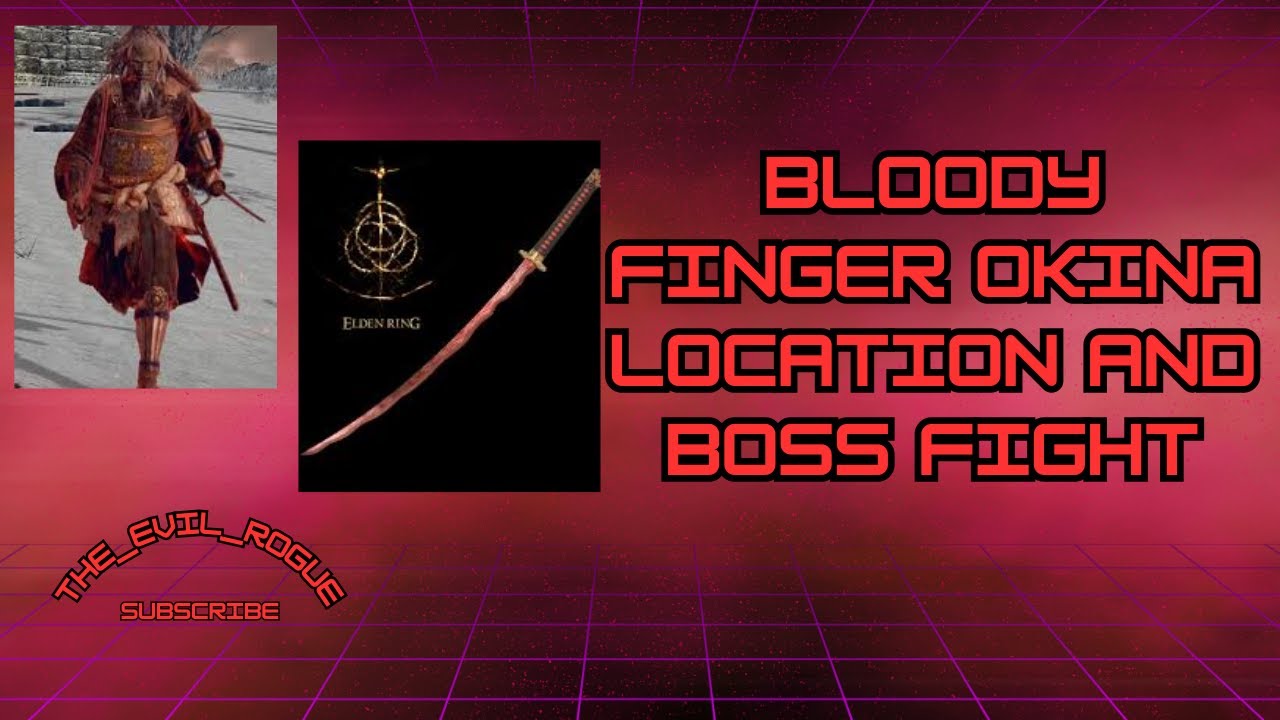 BLOODY FINGER OKINA LOCATION & BOSS FIGHT -ELDEN RING - YouTube