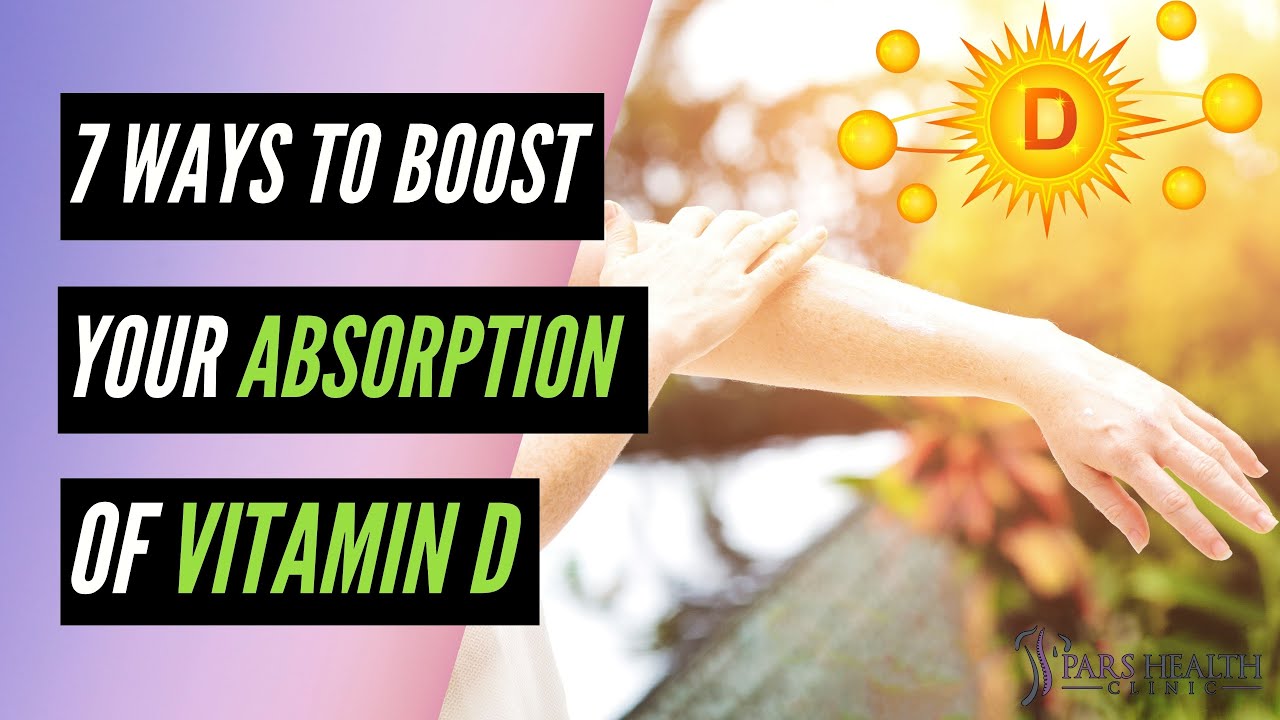 7 Ways to Boost Your ABSORPTION of Vitamin D - YouTube