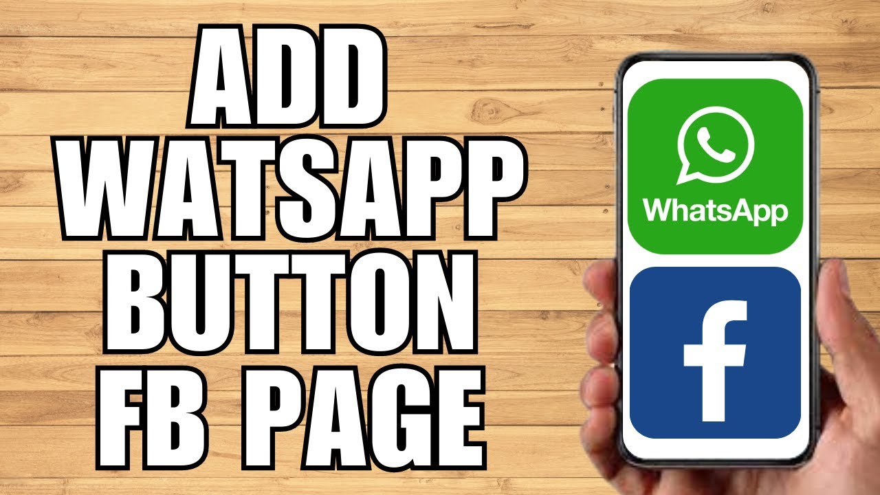 How to ADD WHATSAPP BUTON on Facebook Page (2023) - YouTube