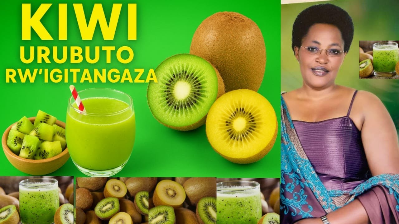 EP.52.KIWI URUBUTO RUTANGAJE KDI RUKIZE CYANE KURI VITAMINE C KURUSHA ...