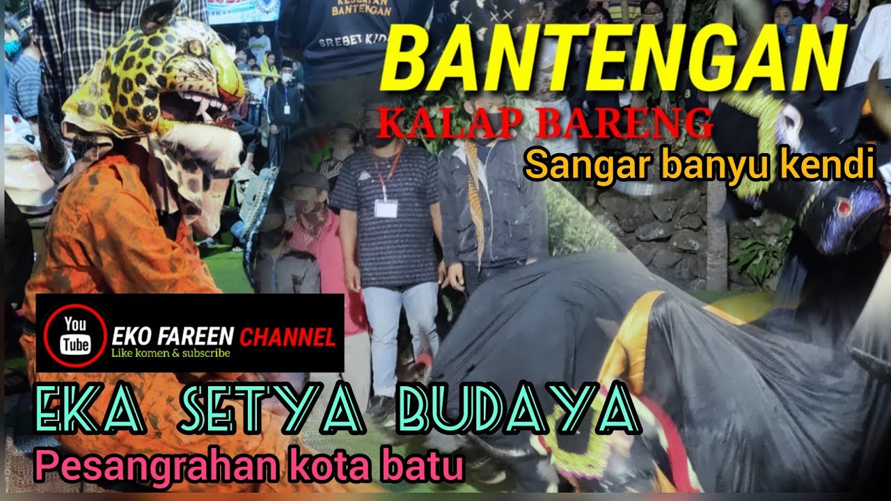 LIVE BANTENGAN KALAPAN BARENG EKA SETYA BUDAYA PESANGRAHAN KOTA BATU - YouTube