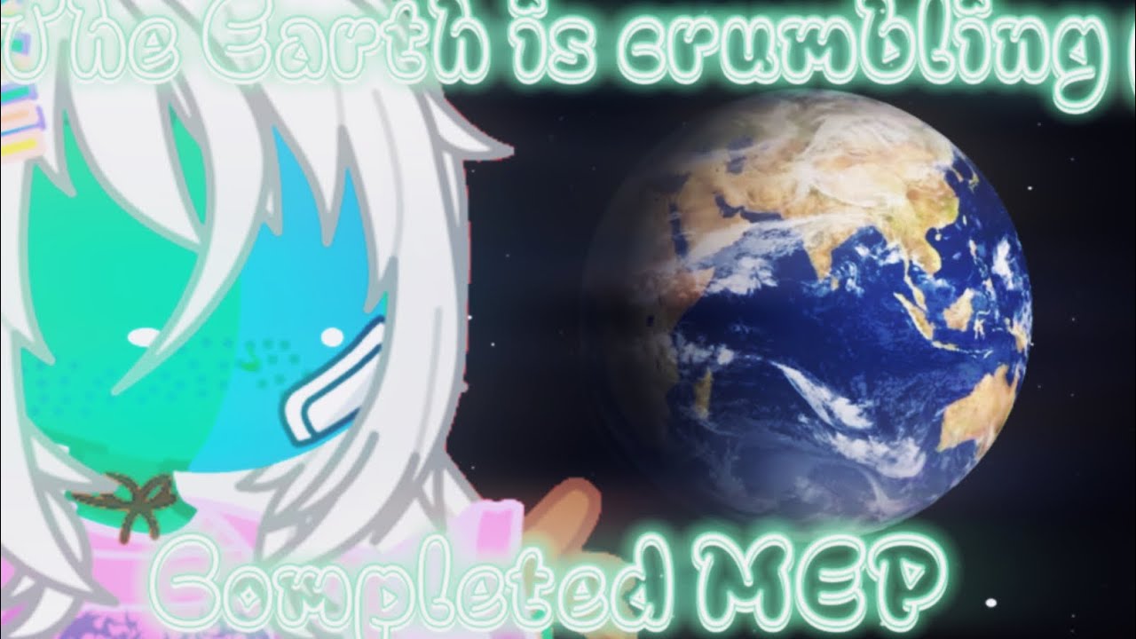 The Earth is Crumbling | Completed MEP - YouTube