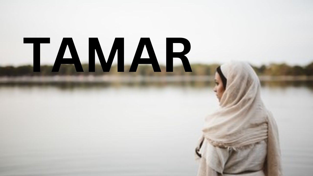 TAMAR The Most TRAGIC Story Of Lust And Revenge The Tragic Tale of Lust ...