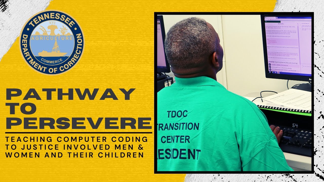 Pathway to Persevere | Teaching Computer Coding to Justice Involved Men ...