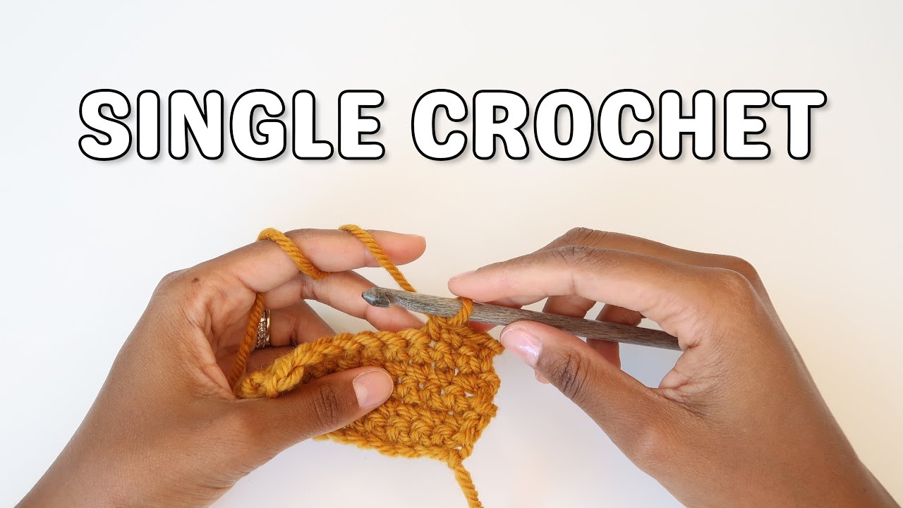 Easy SINGLE CROCHET Tutorial For Complete Beginners | How To Crochet ...
