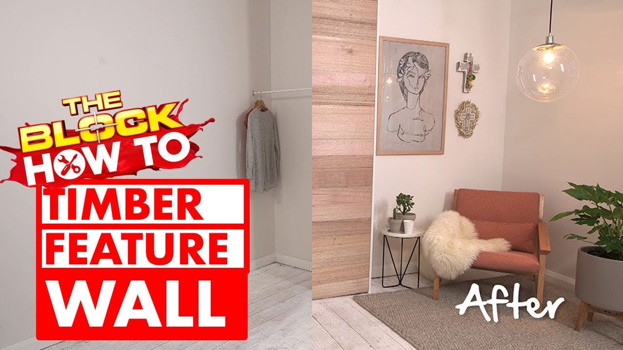 How to create a timber feature wall | The Block How To with Scott Cam ...