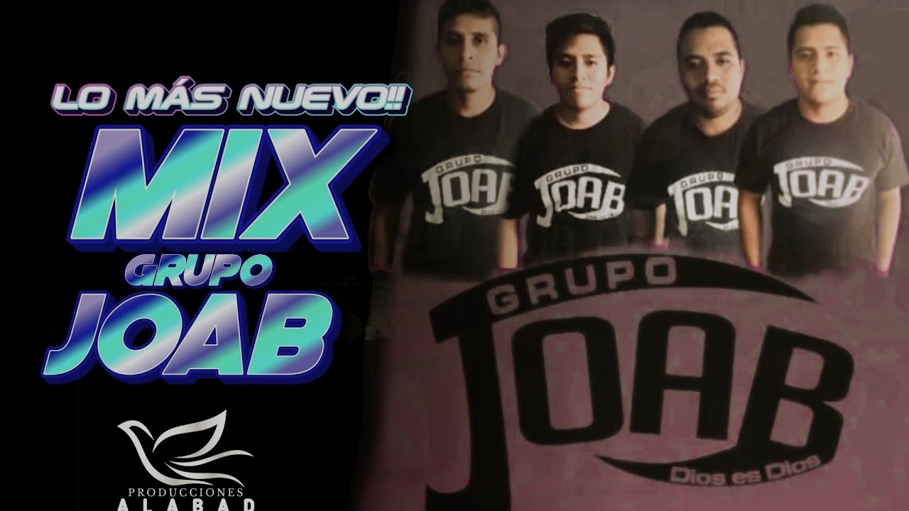 Mix Nuevo Grupo Joab - YouTube