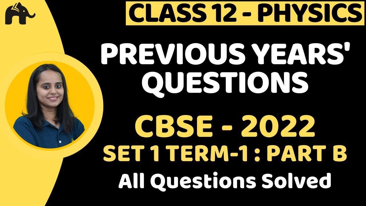 Previous Years' Questions with Solutions Class 12 Physics | PYQs CBSE ...