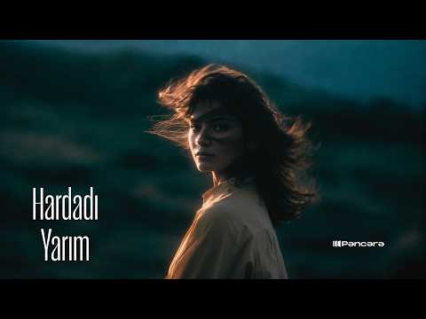 Hardadı Yarım - Yeni Versiya 2026 Orxan