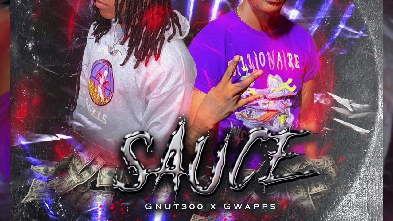 Gnut300 X Gwapp5 - Sauce (official Audio) - YouTube
