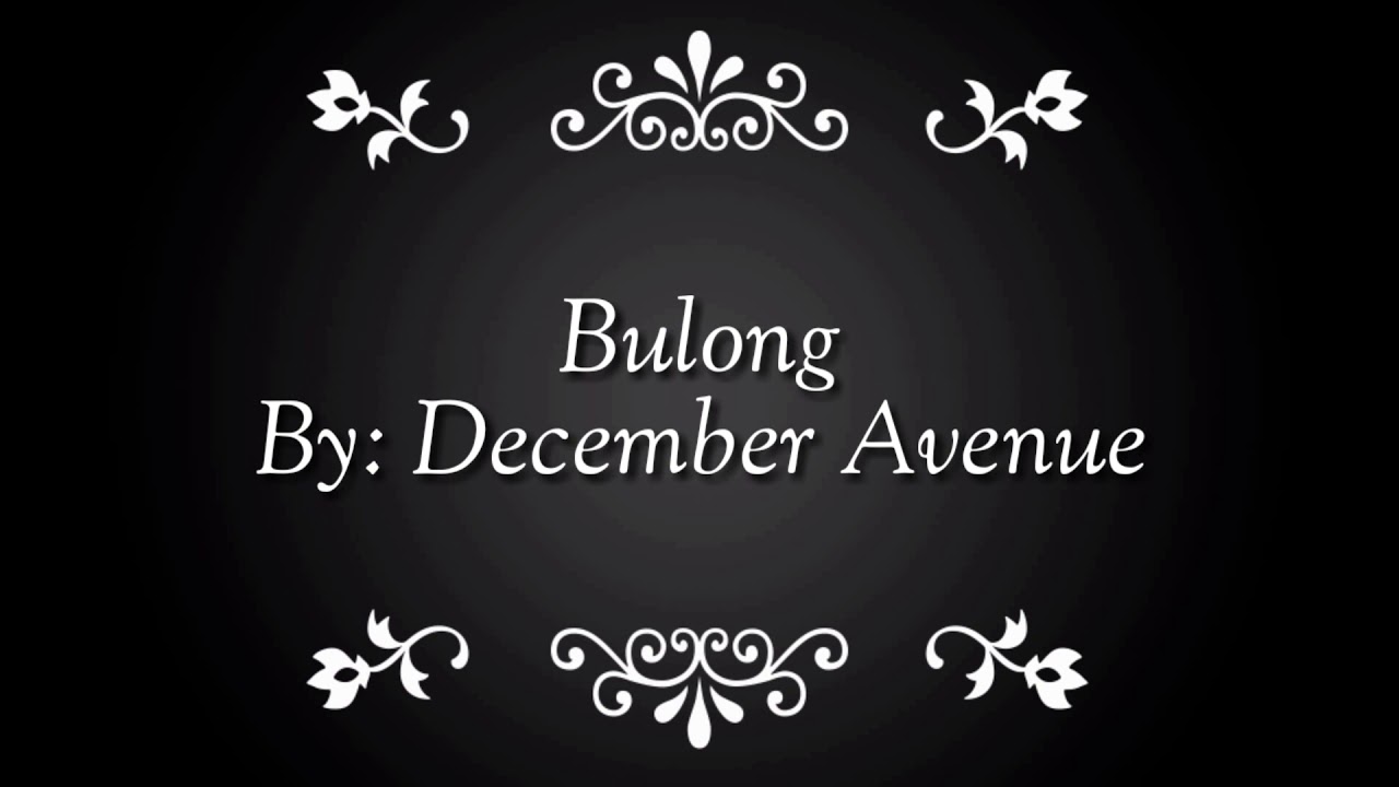 Bulong by December Avenue Lyrics - YouTube