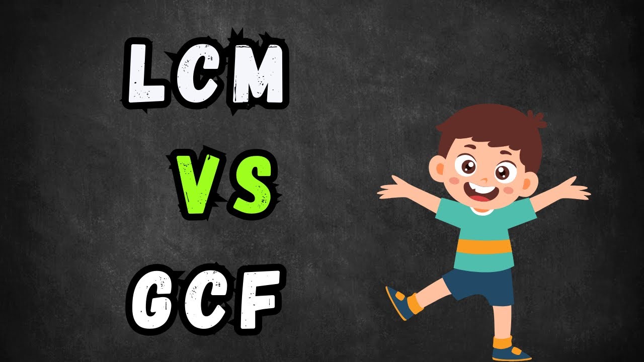 Least Common Multiples vs. Greatest Common Factors (LCM vs. GCF) | Math ...