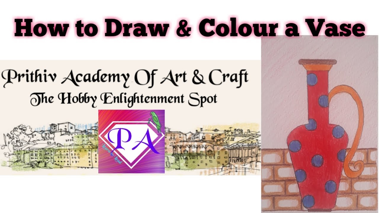 How to draw and colour a Vase|| Vase drawing and colouring - YouTube
