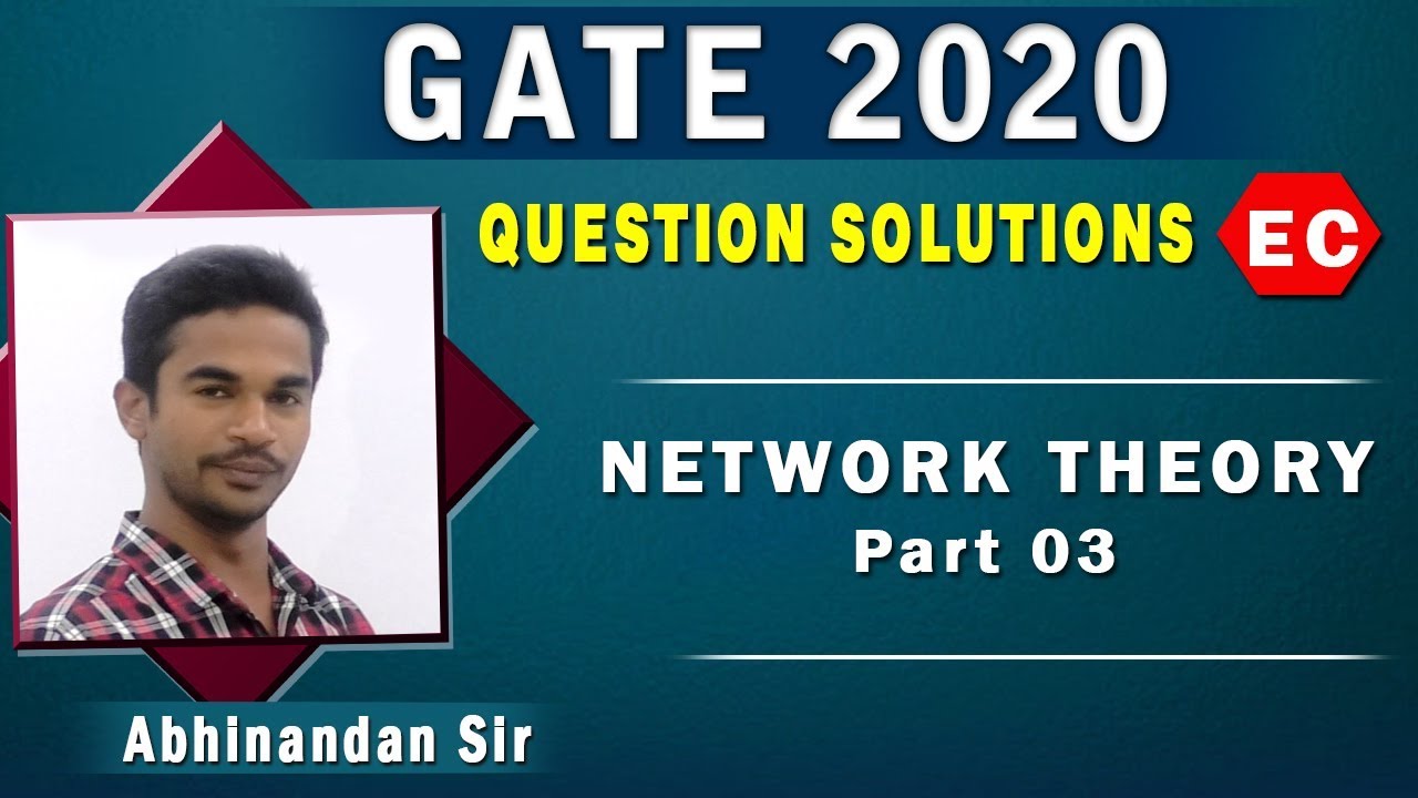 GATE 2020 I Electronics I Network Theory I Question Paper Discussion I ...