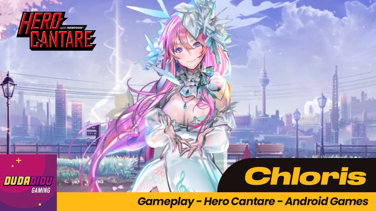 Chloris Gameplay - Hero Cantare | Android Games - YouTube