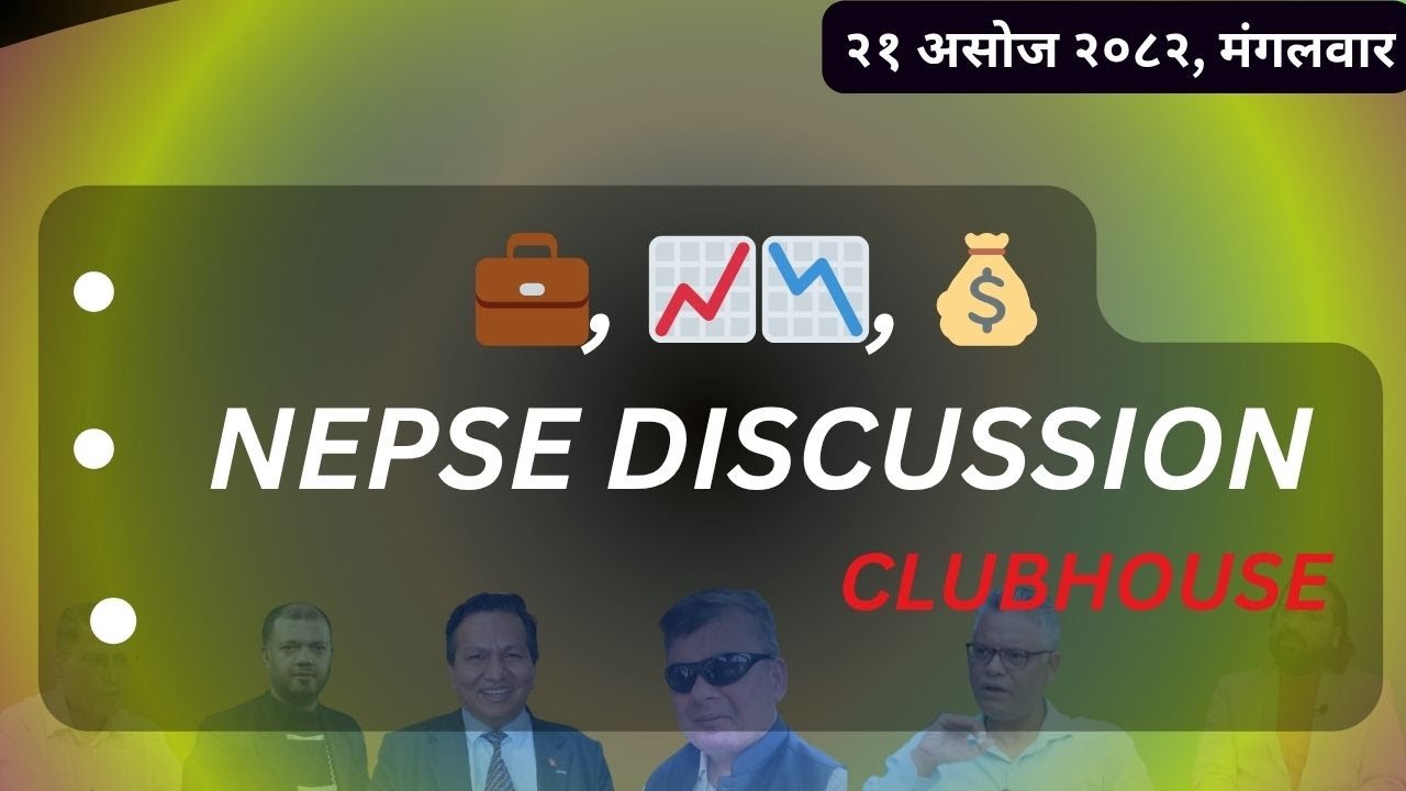CLUBHOUSE LIVE २१ असोज २०८२, मंगलवार NEPSE LIVE - YouTube