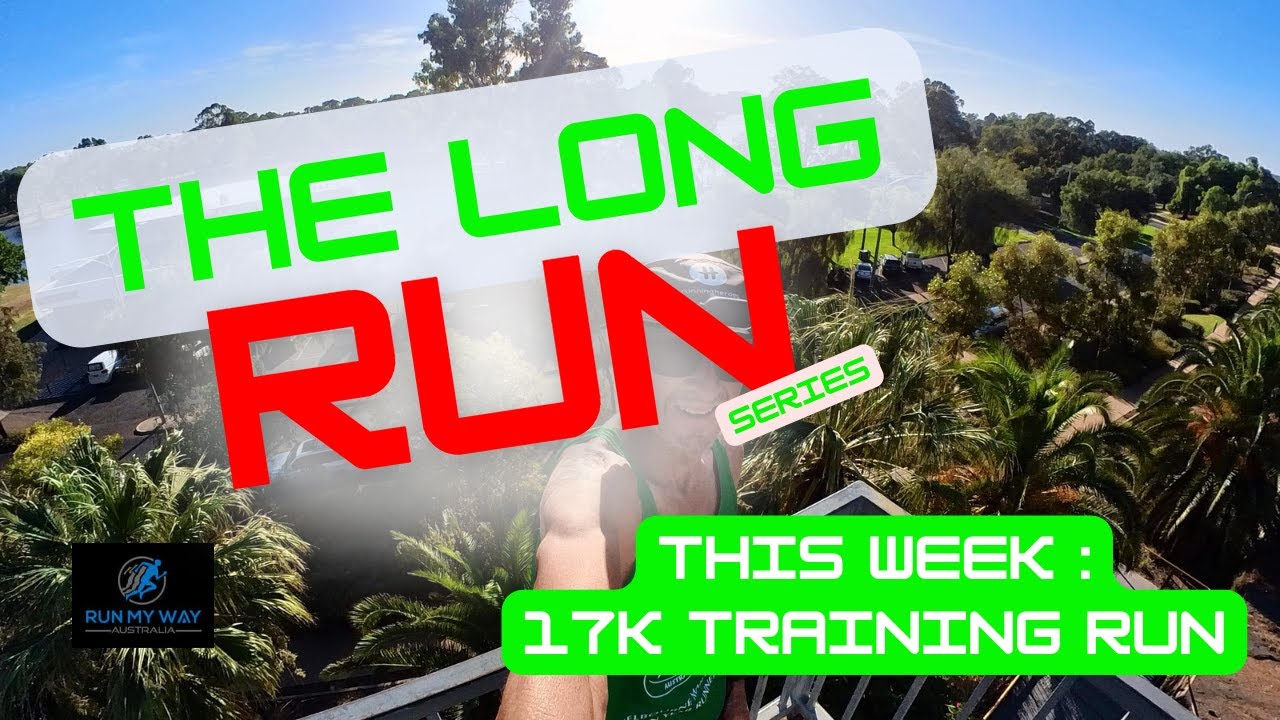 THE LONG RUN | 17k Training Run - YouTube