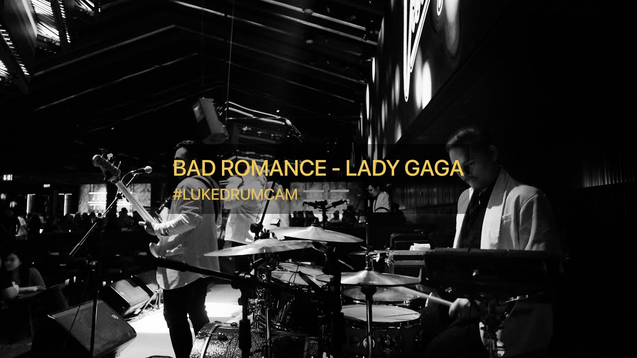 BAD ROMANCE - LADY GAGA #LUKEDRUMCAM - YouTube