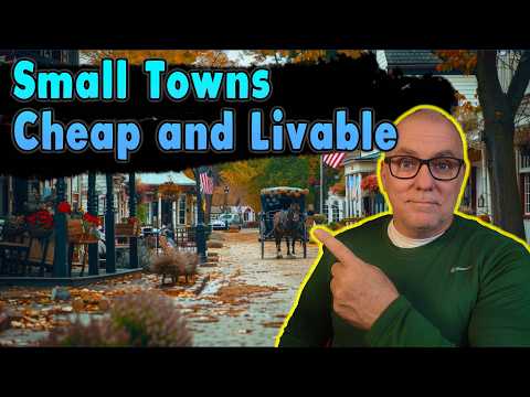 Top 10 U.S. Towns That Are Dirt Cheap But Actually Livable