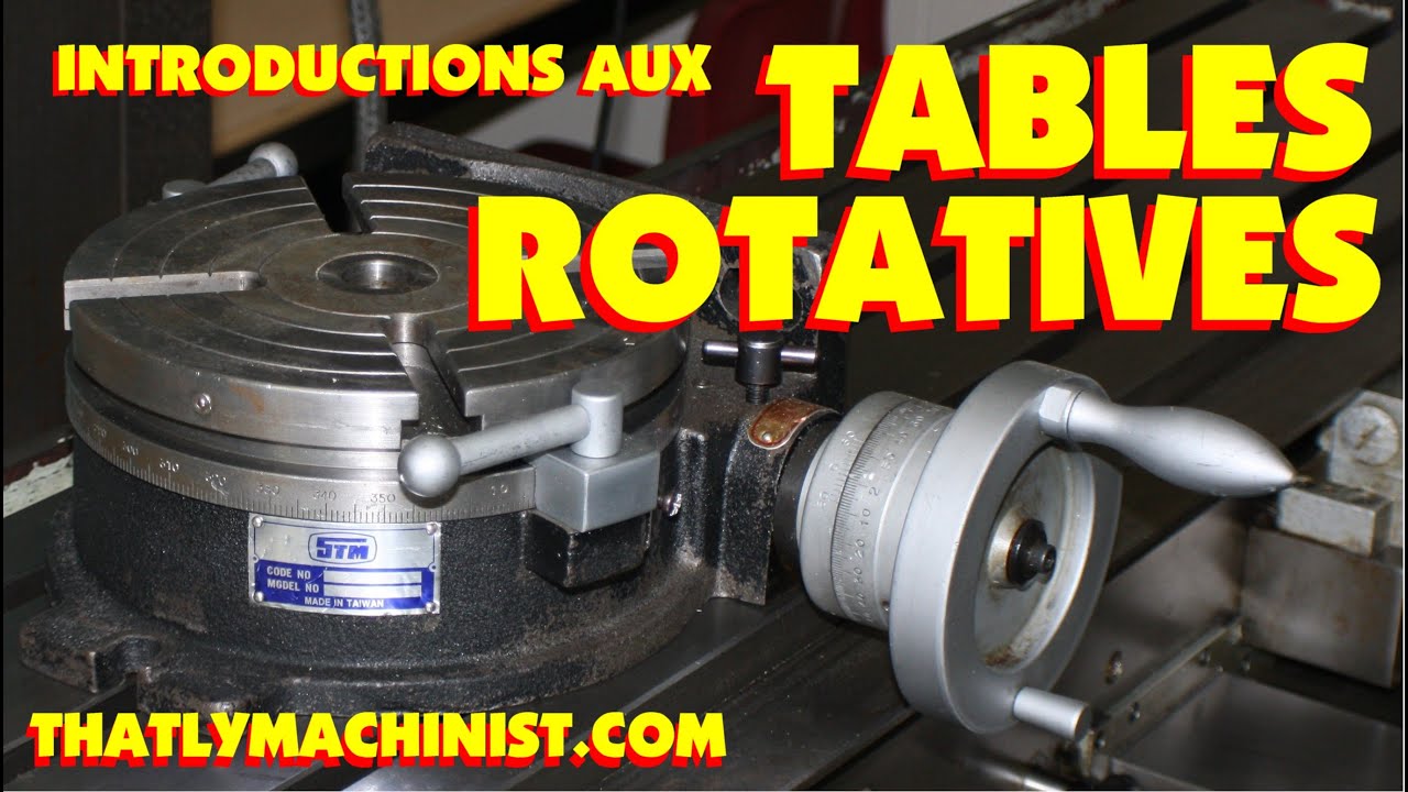 INTRODUCTION AUX TABLES ROTATIVES, MARC LECUYER - YouTube
