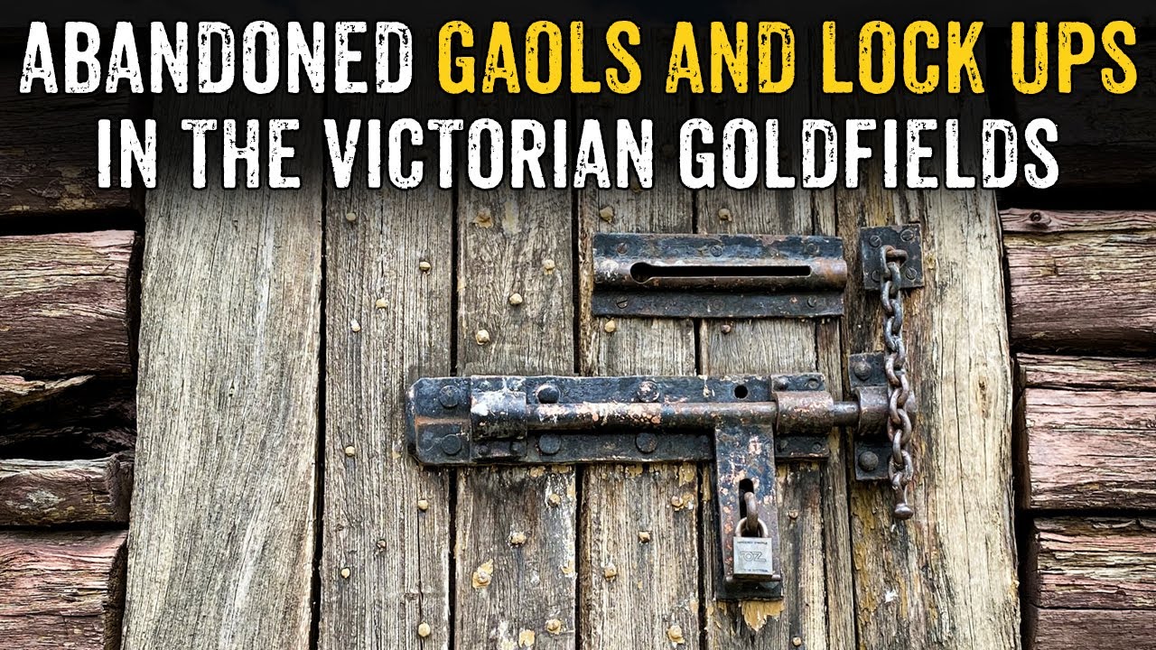 Abandoned GAOLS and LOCK UPS in the Victorian Goldfields - YouTube