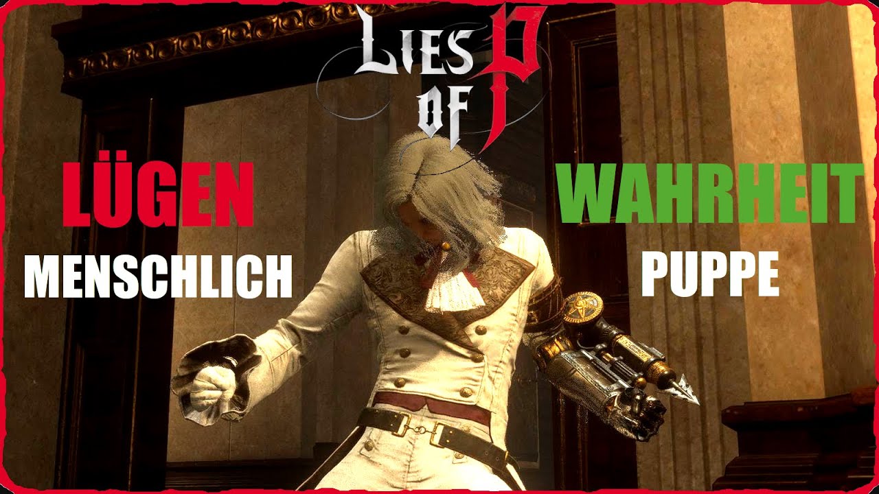 ALLE ENTSCHEIDUNGEN Lüge oder Wahrheit erkennen Lies of P Weg der Lüge ...