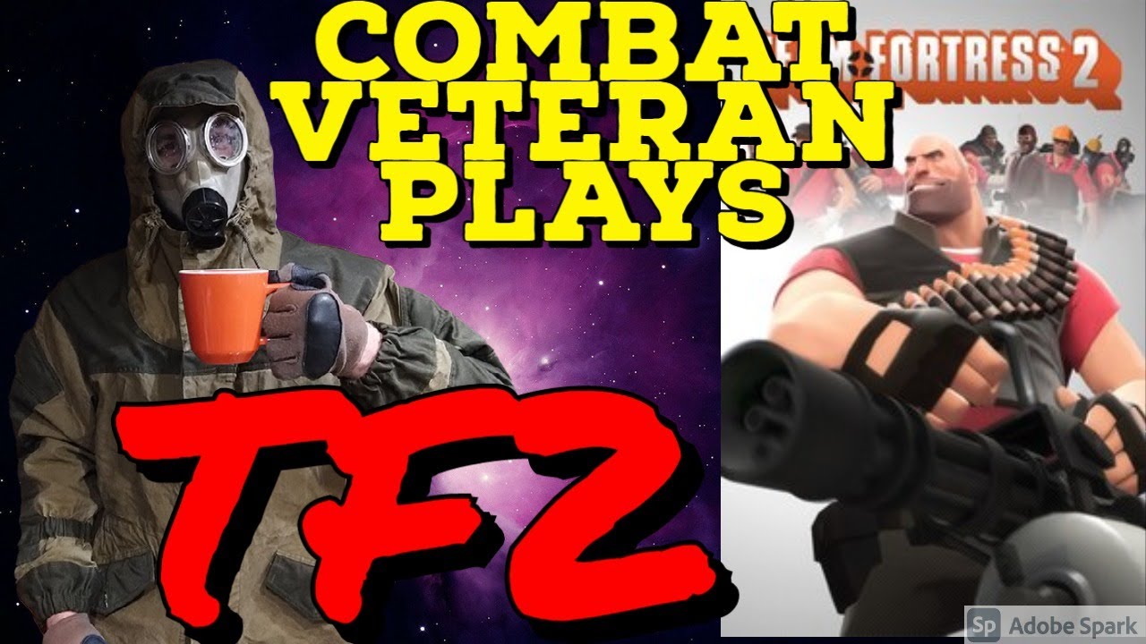 US Army Combat Veteran Plays Team Fortress 2 for the 1st Time-Live ...
