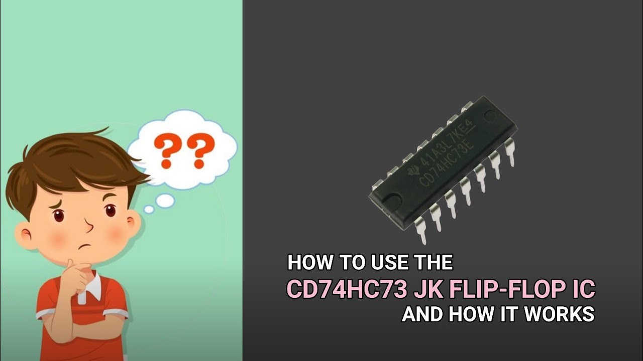 How to use the CD74HC73 JK Flip-Flop IC and how it works - YouTube