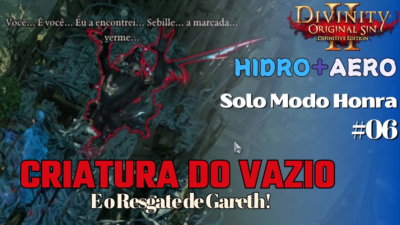 Divinity Original Sin 2 - Solo Hidro/Aero |Modo Honra| #06: CRIATURA ...
