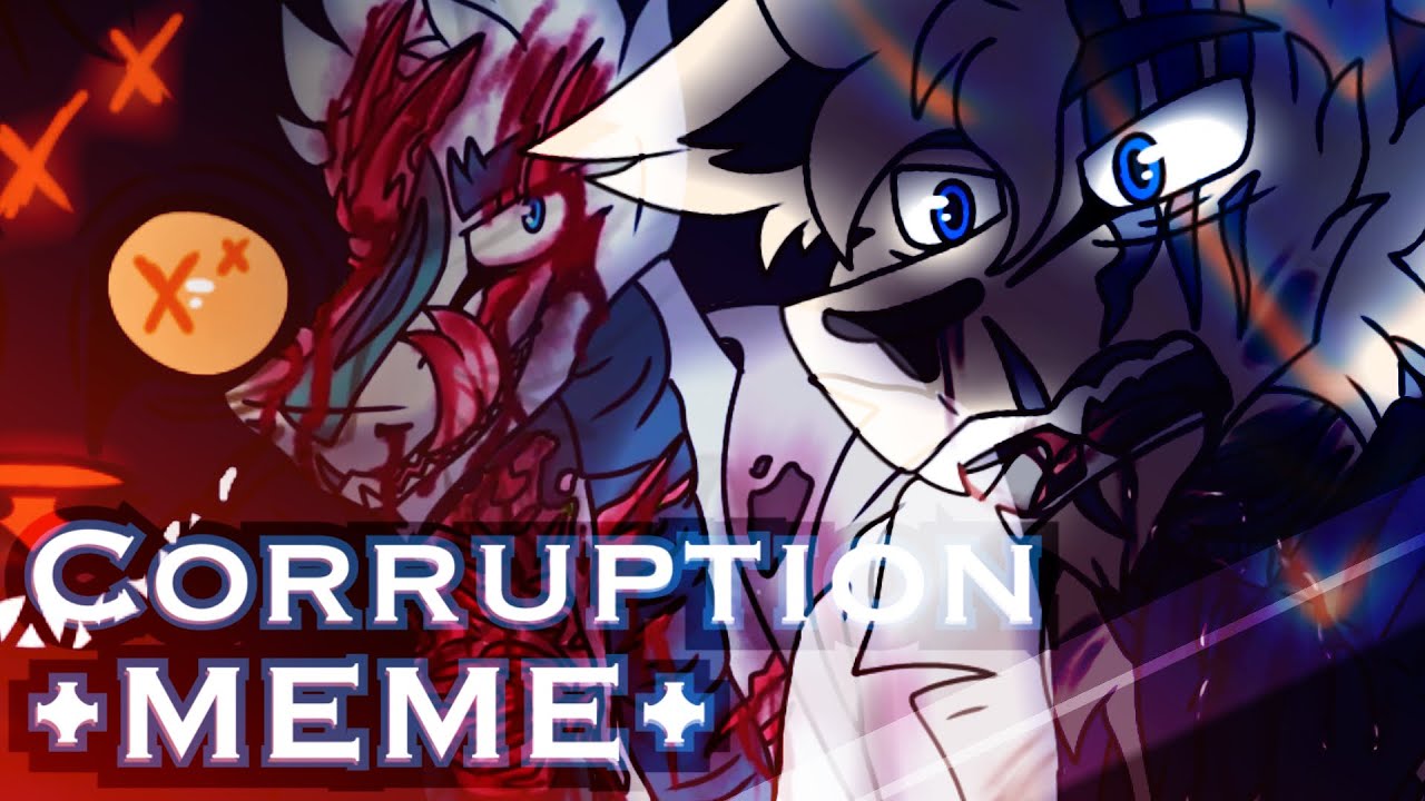 Corruption|• Animation MEME 【BackStory】 - YouTube